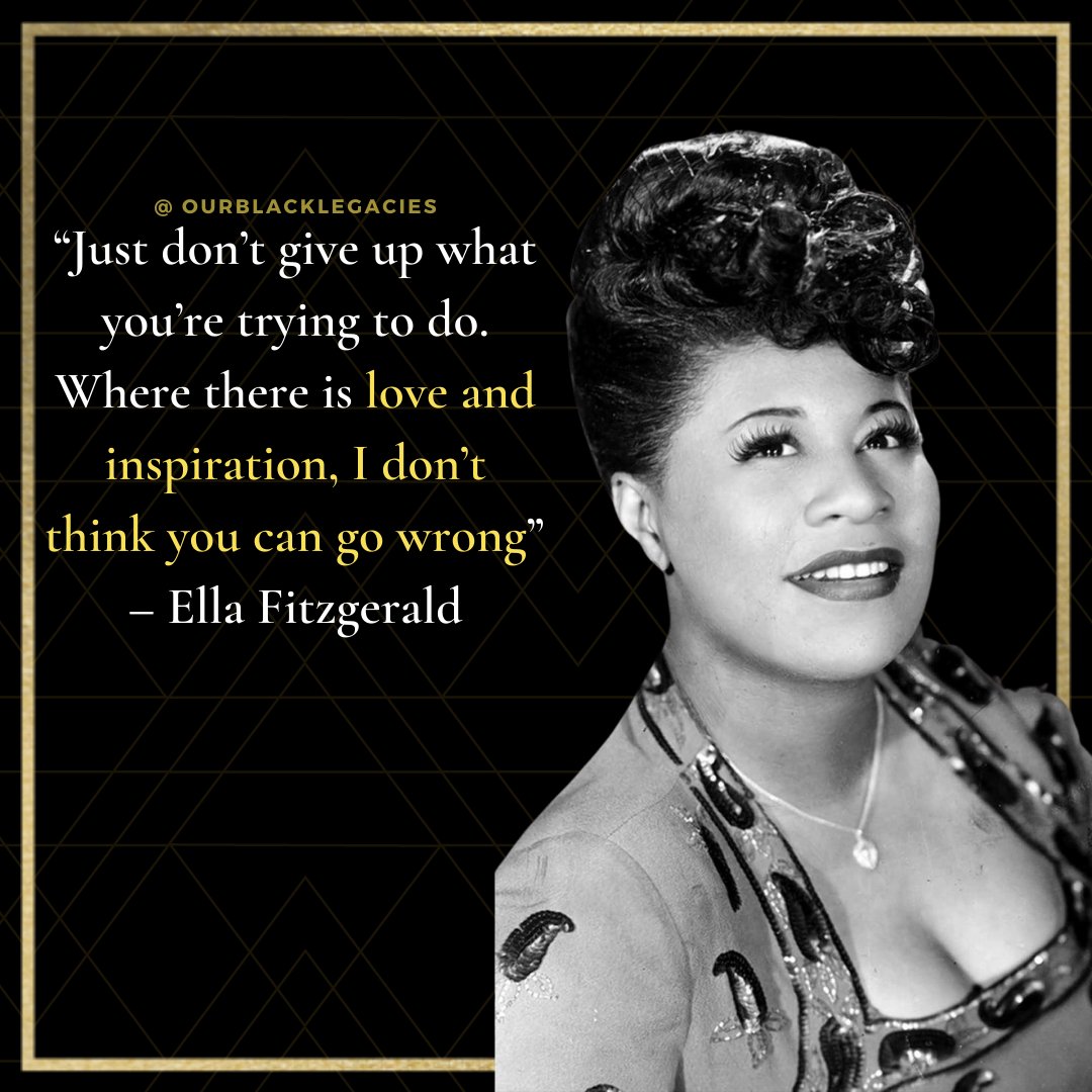 Angel Williams on Twitter: "Today's quote from Ella Fitzgerald to ...