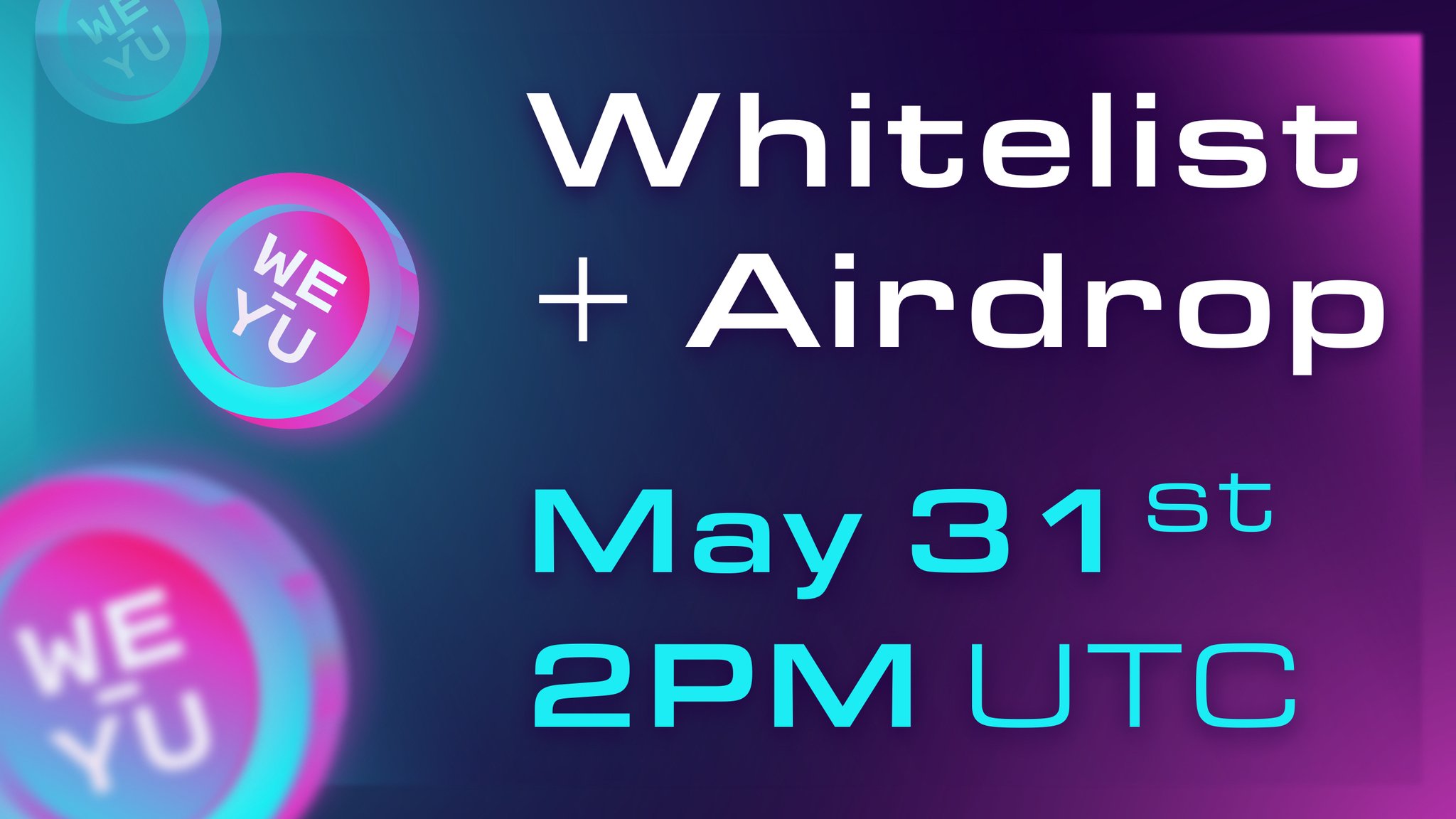WEYU on Twitter: "📢 $WEYU Whitelist + Airdrop is going LIVE tomorrow Monday May 31st at 2pm UTC ...