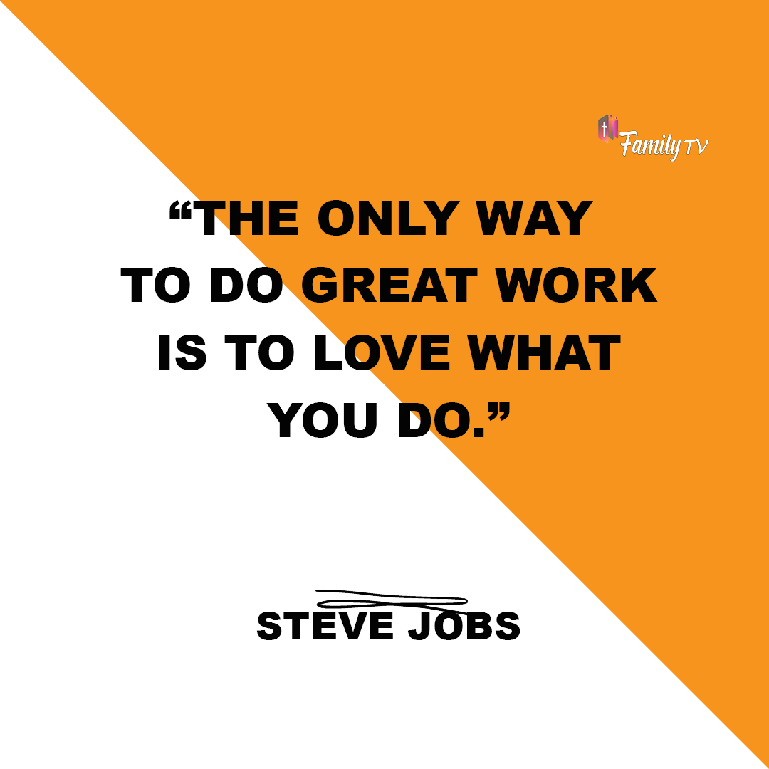 Steve Jobs Quotes The Only Way To Do Great Work