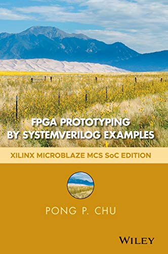 √ Pdf Read Fpga Prototyping By Systemverilog Examples Xilinx Microblaze Mcs Soc Edition By