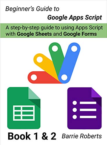 Beginner S Guide To Google Apps Script By Barrie Roberts Twitter