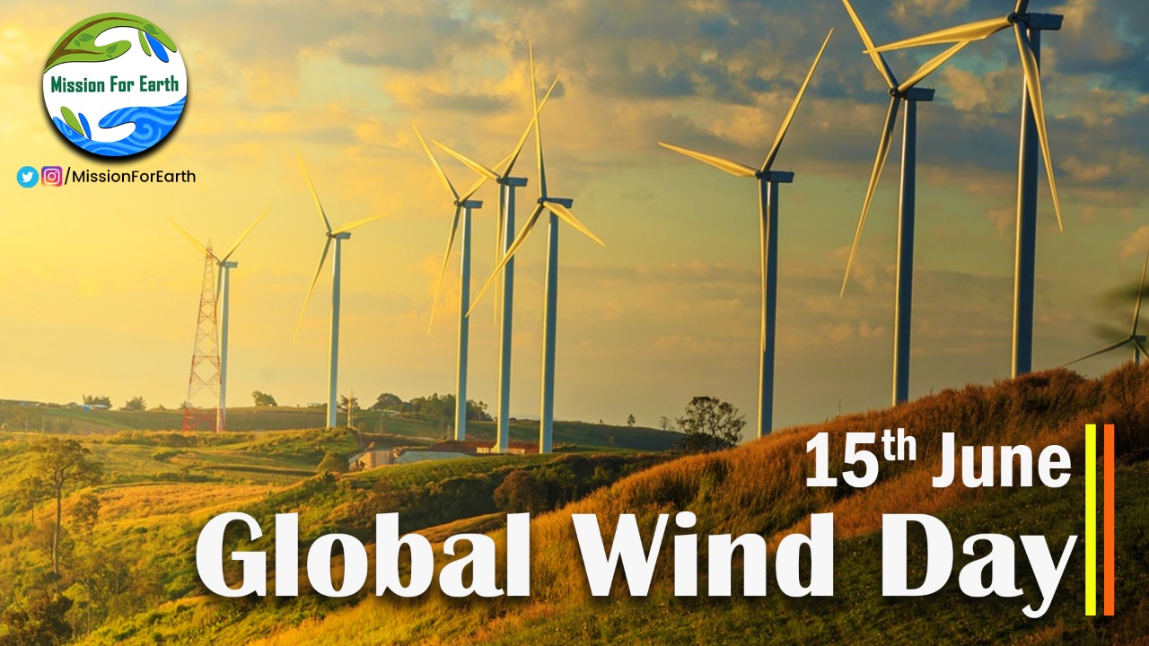 Mission For Earth on Twitter: "This Global Wind Day on 15th June 2021 ...
