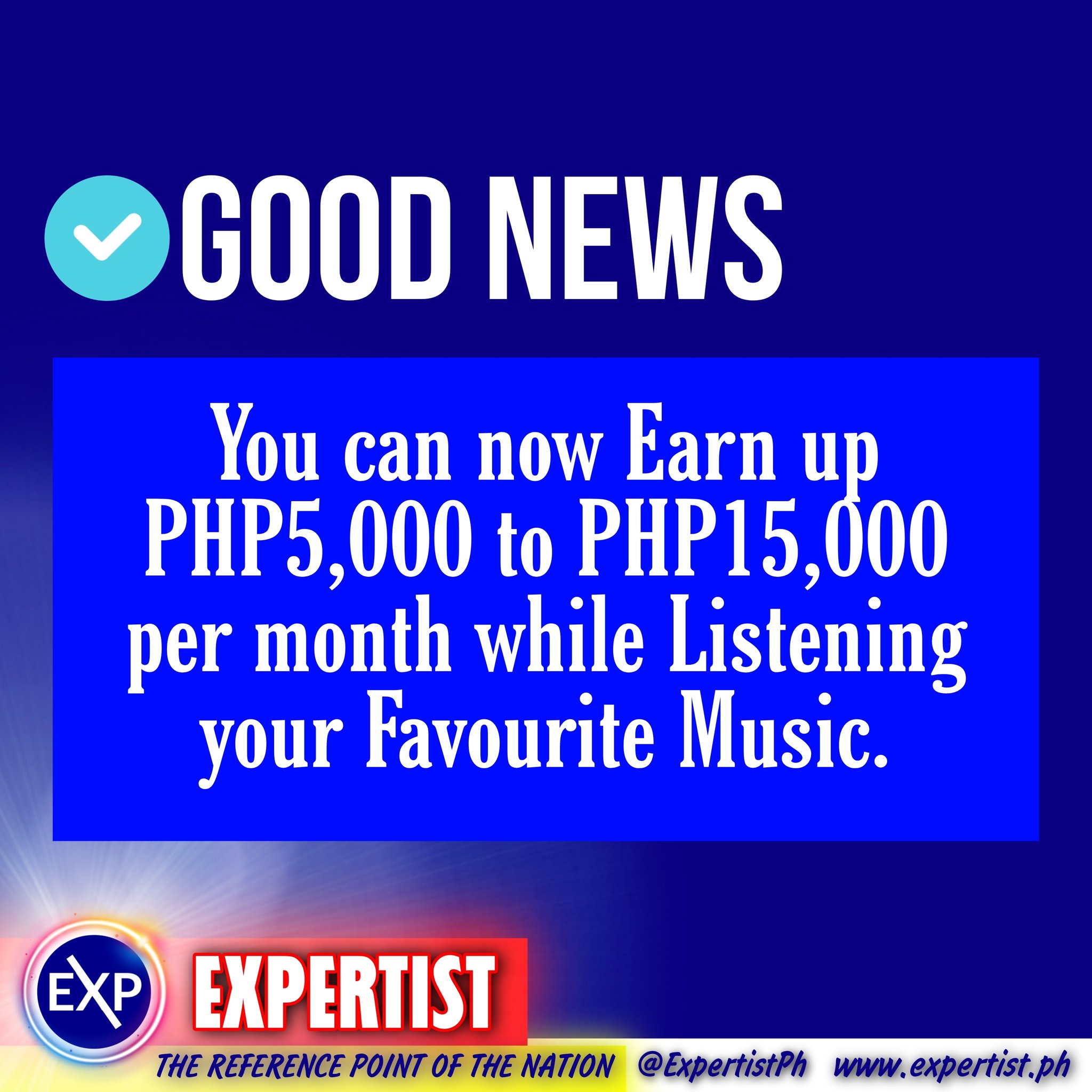 EXPERTIST 🇵🇭 on Twitter: "𝗚𝗢𝗢𝗗 𝗡𝗘𝗪𝗦! You can now Earn up PHP5,000 to PHP15,000 per month while ...