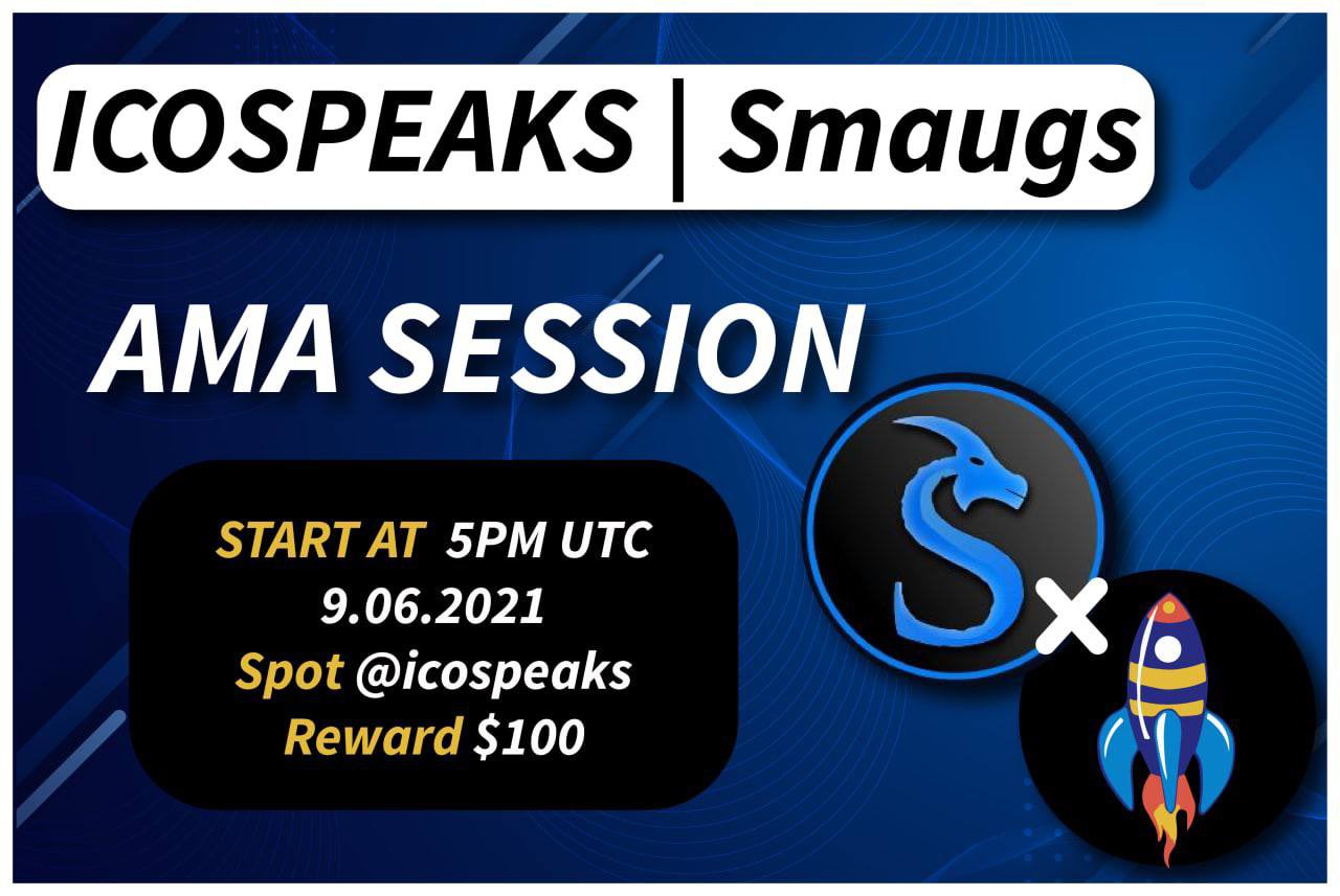 ICO SPEAKS on Twitter: "🎙AMA Announcement ICOSPEAKS will host an AMA Session with @smaugsnft ...
