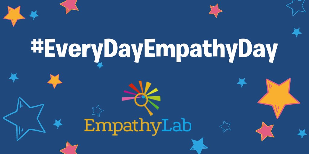 EmpathyLabUK on Twitter: "Our new hashtag, because Every Day IS Empathy Day #EveryDayEmpathyDay…