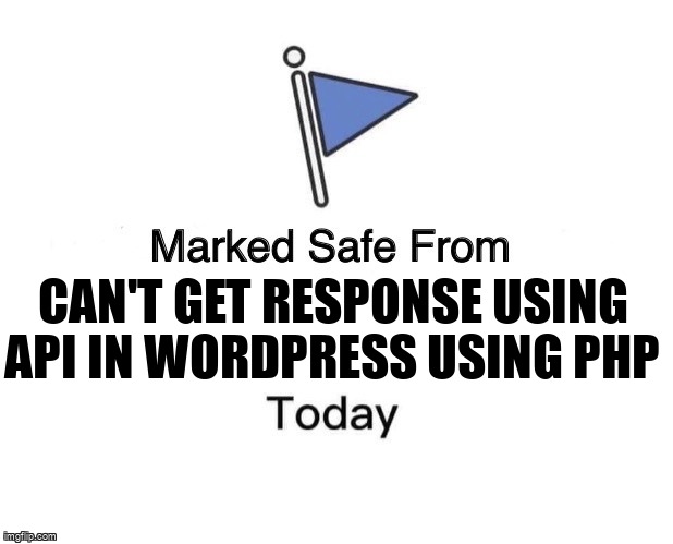 Meme Overflow On Twitter Can T Get Response Using Api In Wordpress Using Php