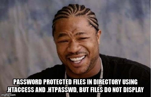 Meme Overflow On Twitter Password Protected Files In Directory Using Htaccess And Htpasswd