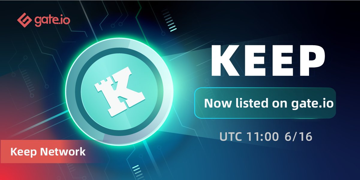 Gate.io on Twitter: "🥂https://t.co/8kWqgEeplL New Listing $KEEP @keep_project🥂 This is ...
