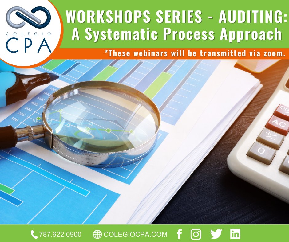 Colegio de CPA de Puerto Rico on Twitter: "💻 Workshop Series-Auditing: A Systematic Process ...