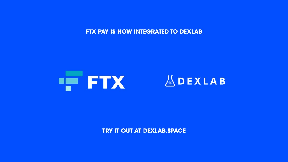 Dexlab on Twitter: "📢 #FTXPay has just been integrated to #Dexlab! With @FTX_Official's premier ...