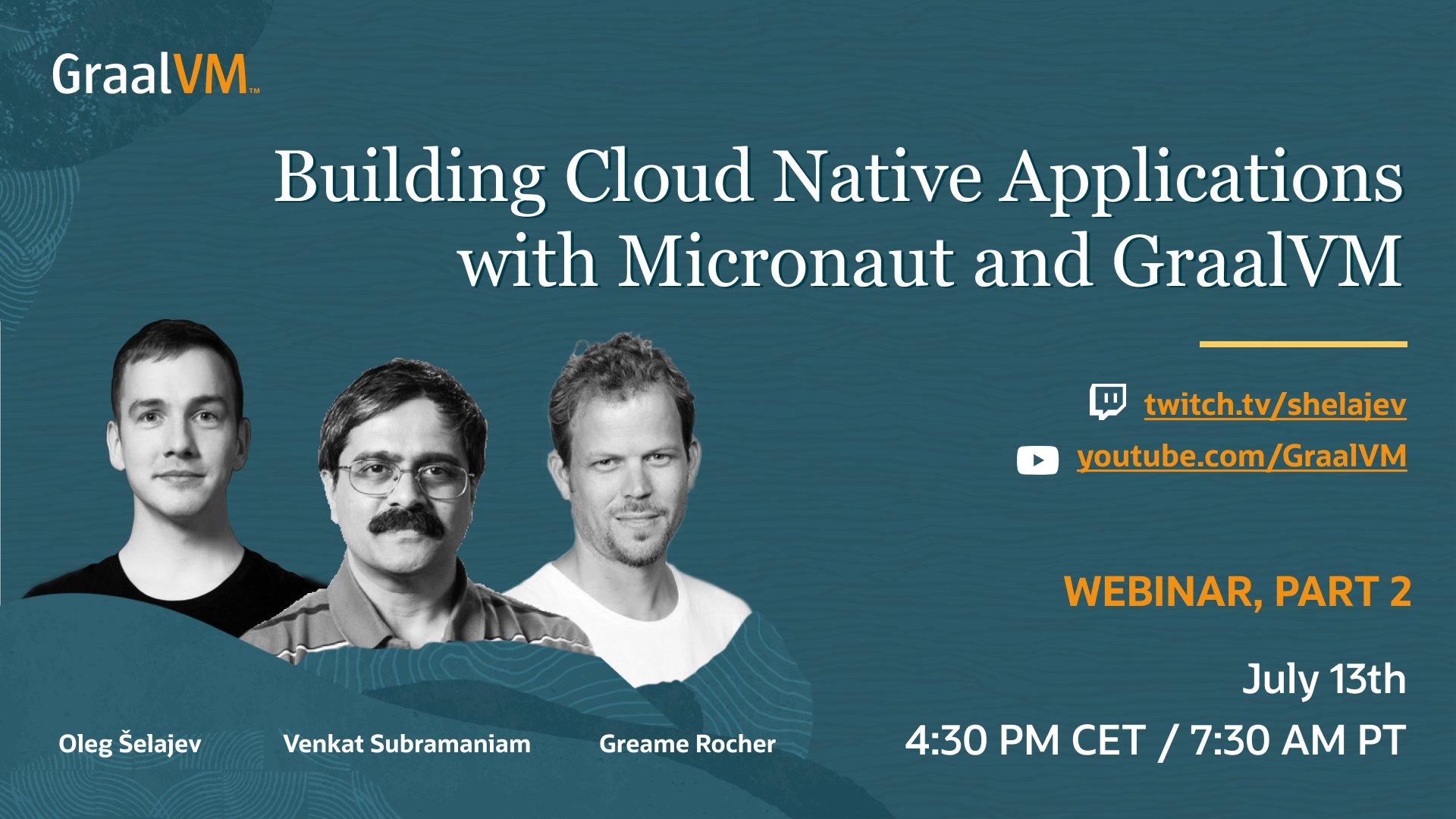 Graalvm On Twitter Join Us Next Tuesday July 13th For Part 2 Of The “building Cloud Native
