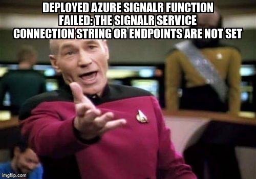 Meme Overflow On Twitter Deployed Azure Signalr Function Failed The