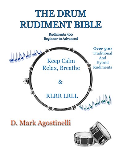 √[PDF] ACCESS] The Drum Rudiment Bible: 500 Rudiments Beginner to Advanced (Drum Rudiments Book ...
