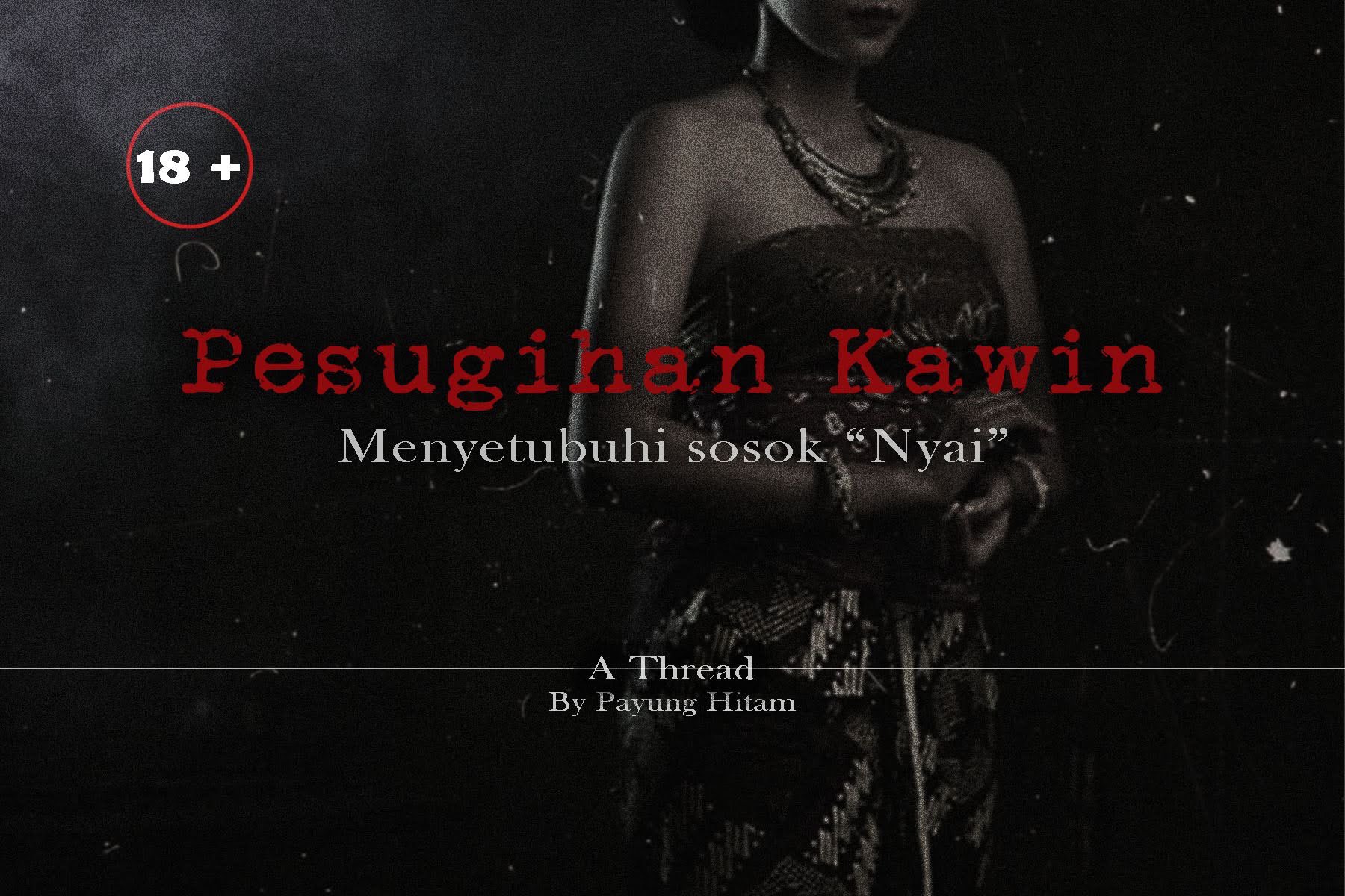 Payung Hitam on Twitter: "Pesugihan Kawin [18+] Apapun dengan atas dasar nafsu dunia, tidak ada ...