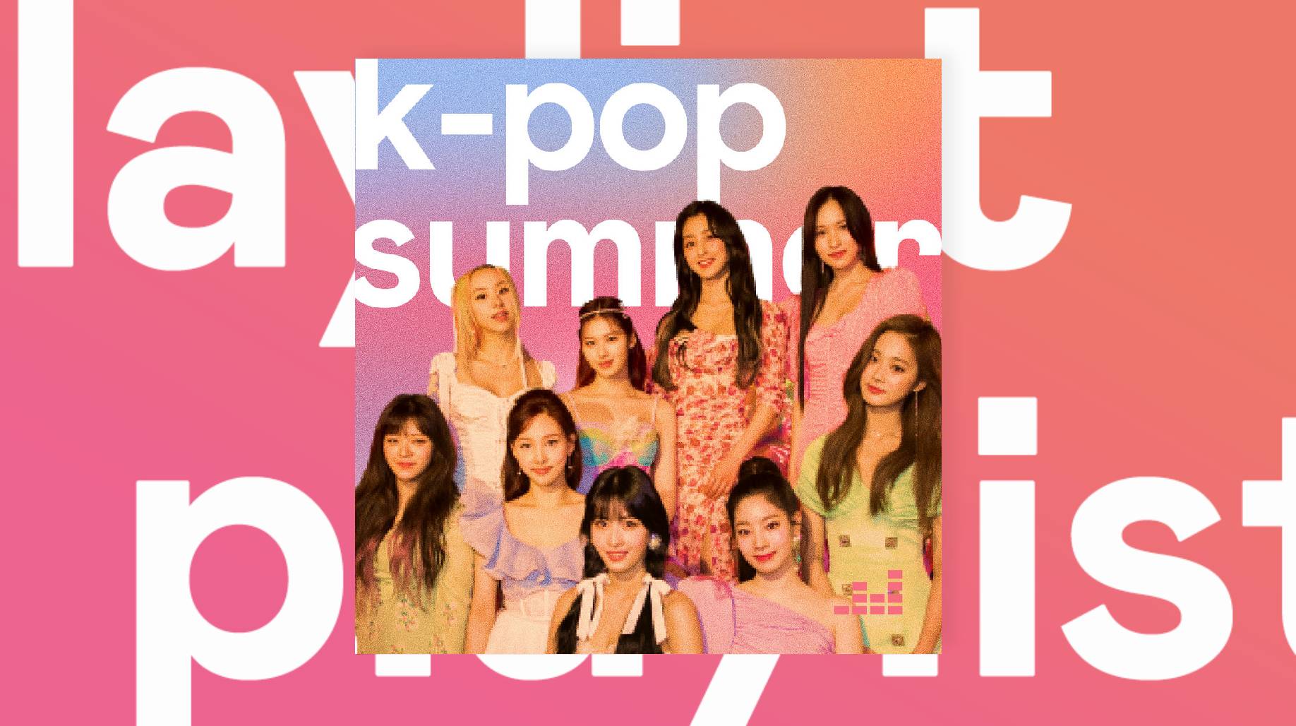 Deezer on Twitter: ".@JYPETWICE lead our #KPopSummer playlist ☀️ Turn it up loud and enjoy on ...