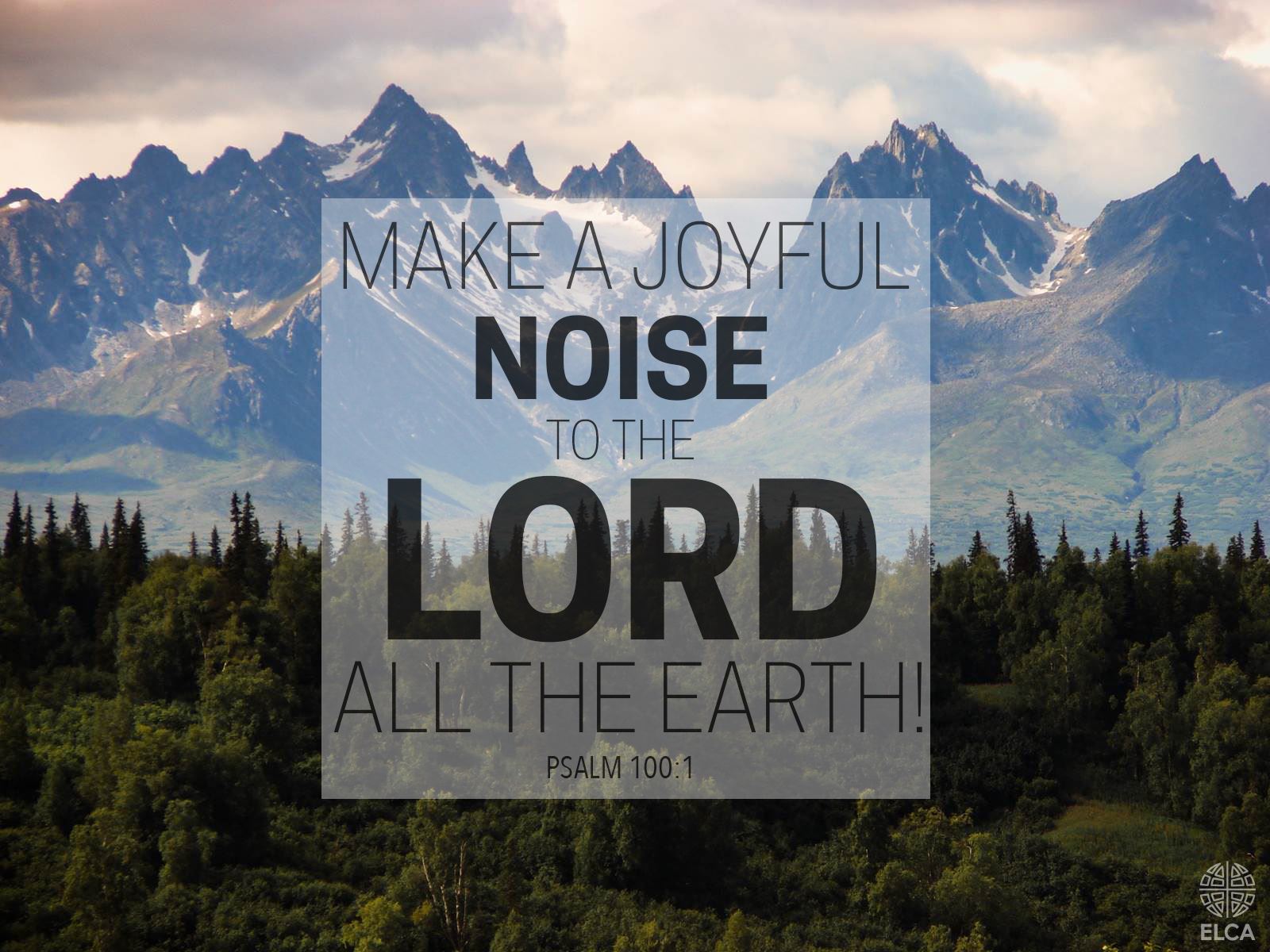 Make A Joyful Noise To The Lord