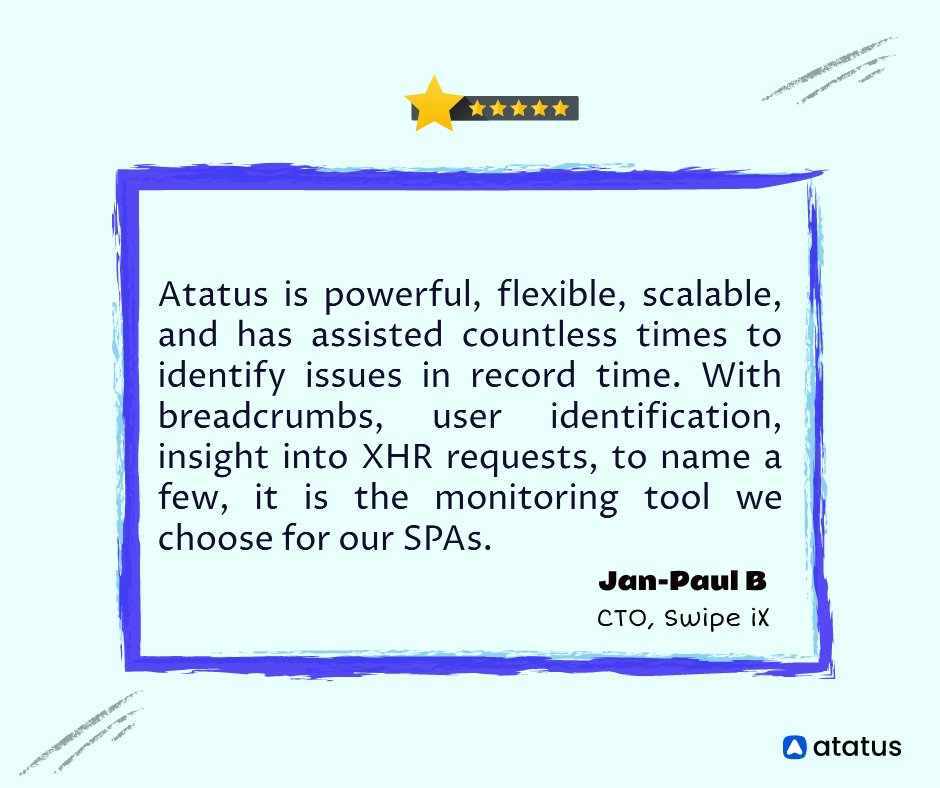 Atatus on Twitter: "Thankyou so much Mr.Jan-Paul for this positive feedback 😎👍 #atatus #namlabs ...