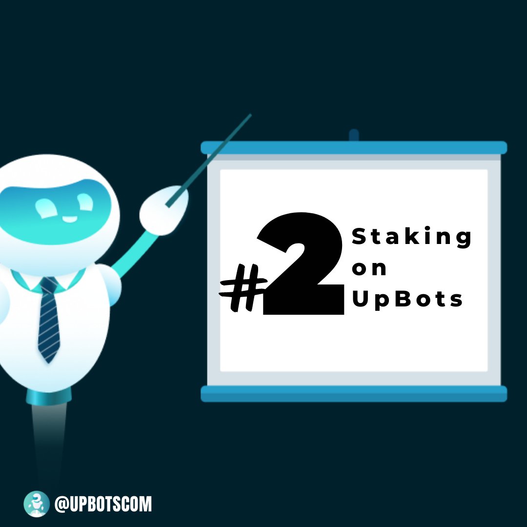 UpBots on Twitter: "#2 - Staking on UpBots…