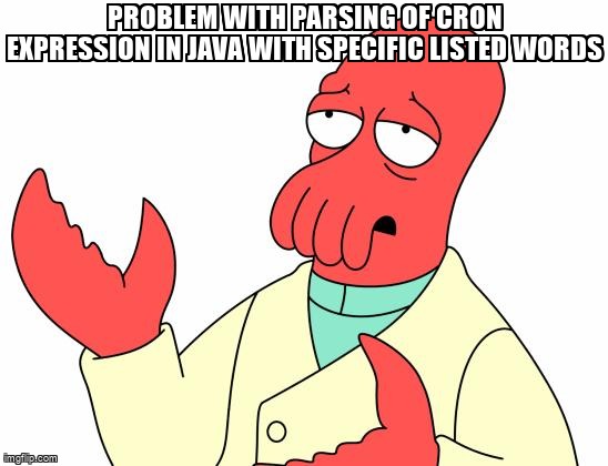 Meme Overflow On Twitter Problem With Parsing Of Cron Expression In Java With Specific Listed 2417