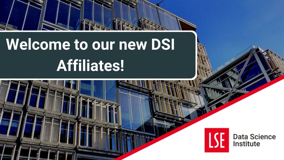 LSE Data Science Institute on Twitter: "👋 Welcome to the newest members of our DSI Affiliate ...
