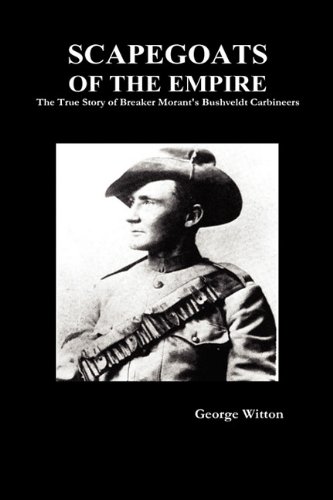 Scapegoats of the Empire: The True Story of the Bushveldt Carbineers by Witton / Twitter