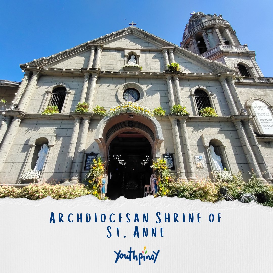 YouthPinoy on Twitter: "Featured Church Today: Archdiocesan Shrine of St. Anne Located in Sta ...