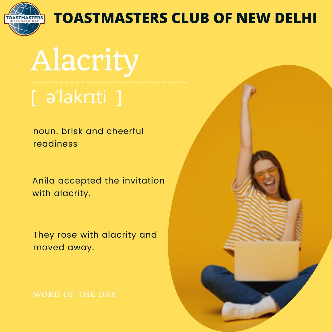Toastmasters Club of New Delhi TMND on Twitter: "TMND Meeting no.995 Word of the day Alacrity ...