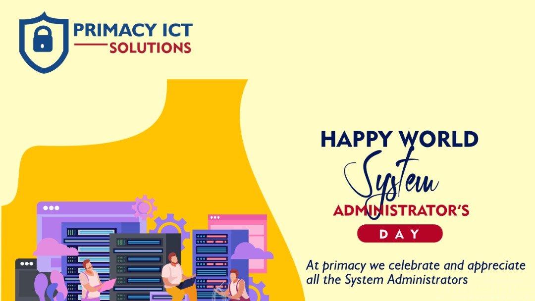 Primacy ICT Solutions on Twitter: "We take this time to appreciate the Systems Admins, Network ...