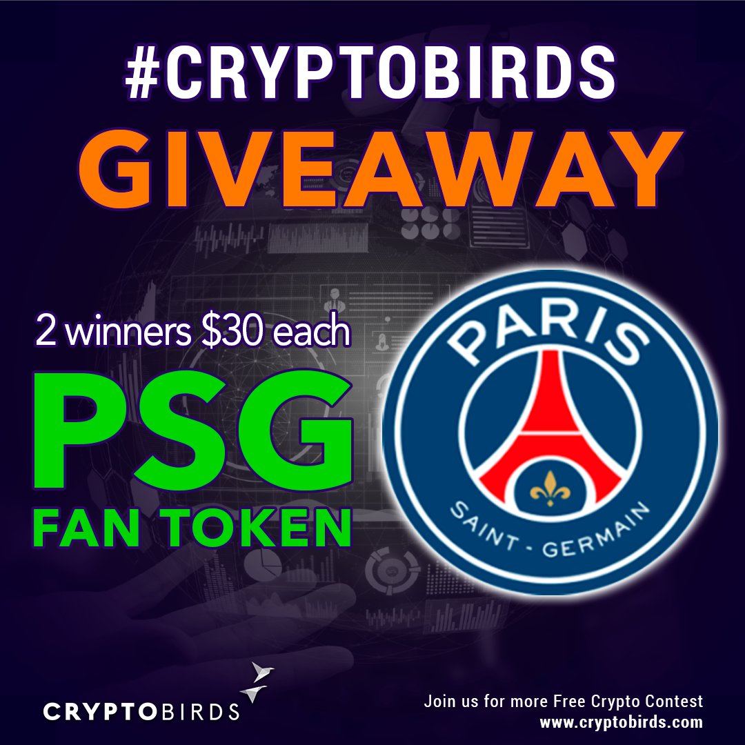 Crypto Birds 🚀 on Twitter: "🎁 GIVEAWAY 🙌 Puedes ganar dos premios de $30 en $PSG fan tokens 1️⃣ ...