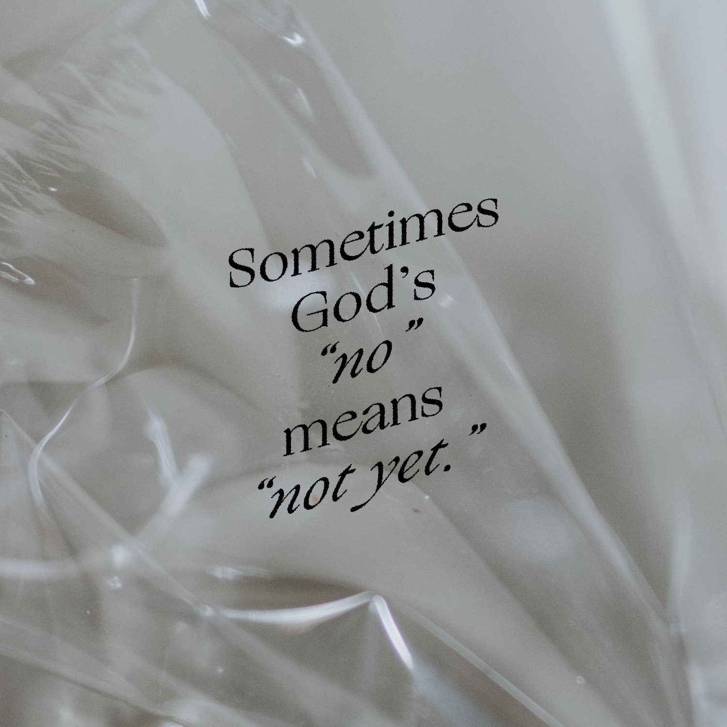 Sometimes God Quotes