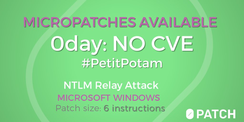 0patch on Twitter: "Free Micropatches for "PetitPotam" https://t.co/gdqo6fXW3X https://t.co ...