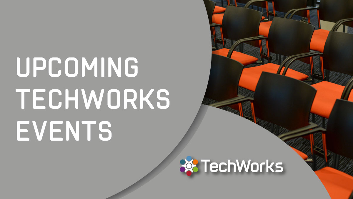TechWorks on Twitter: "Take a look at what physical events we have planned for the rest of the ...