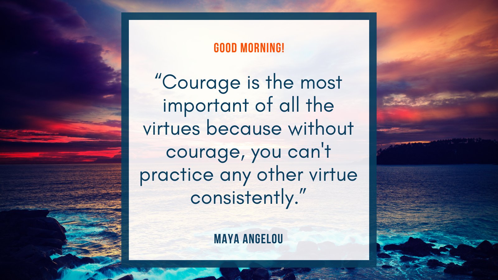 Maya Angelou Quotes Courage