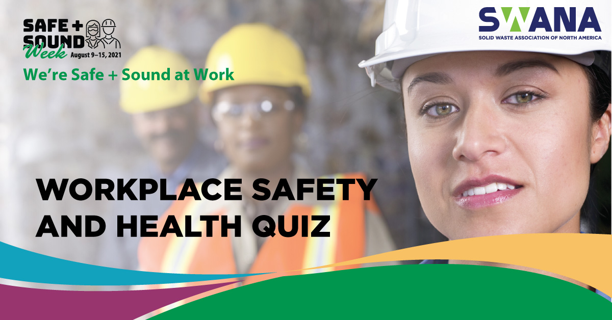SWANA on Twitter: "How well do you know your workplace safety? Take ...