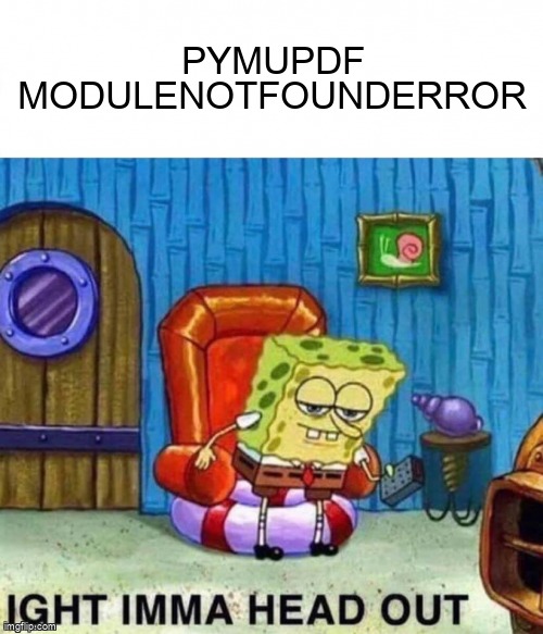 Meme Overflow On Twitter Pymupdf Modulenotfounderror 4hoe8aem9w Pymupdf Python