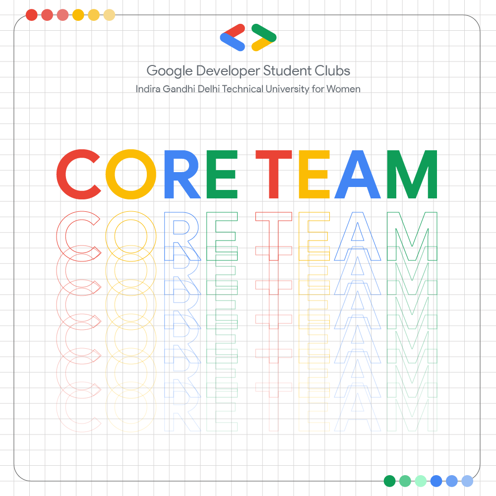 Google Developer Student Club IGDTUW on Twitter: "📣 GDSC IGDTUW is thrilled to announce its CORE ...