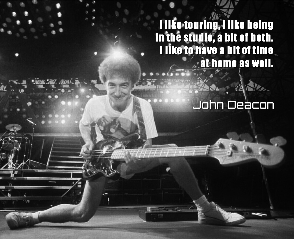 John Deacon Quotes