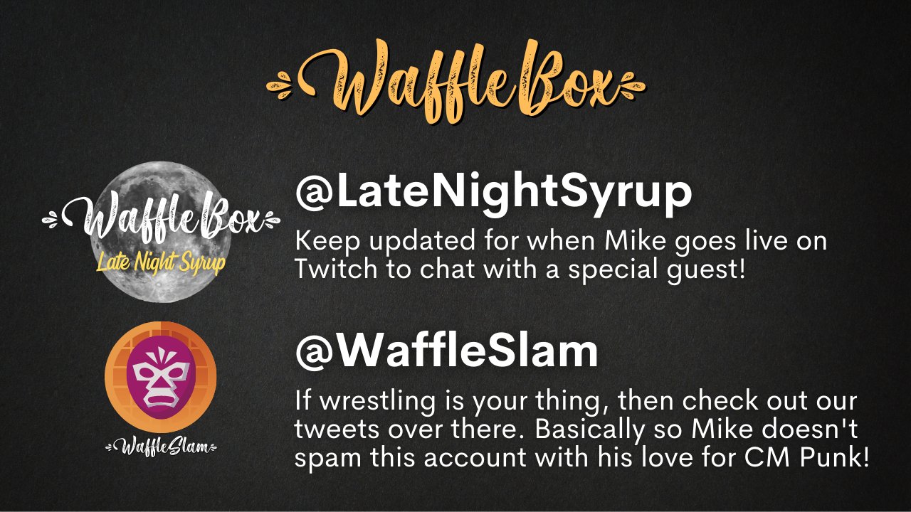 Waffle Box | Podcast on Twitter: "Incase you were wondering (you probably wasn't), we've added a ...