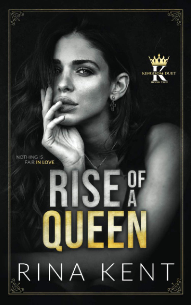 [PDF] Rise of a Queen (Kingdom Duet #2) by Rina Kent / Twitter