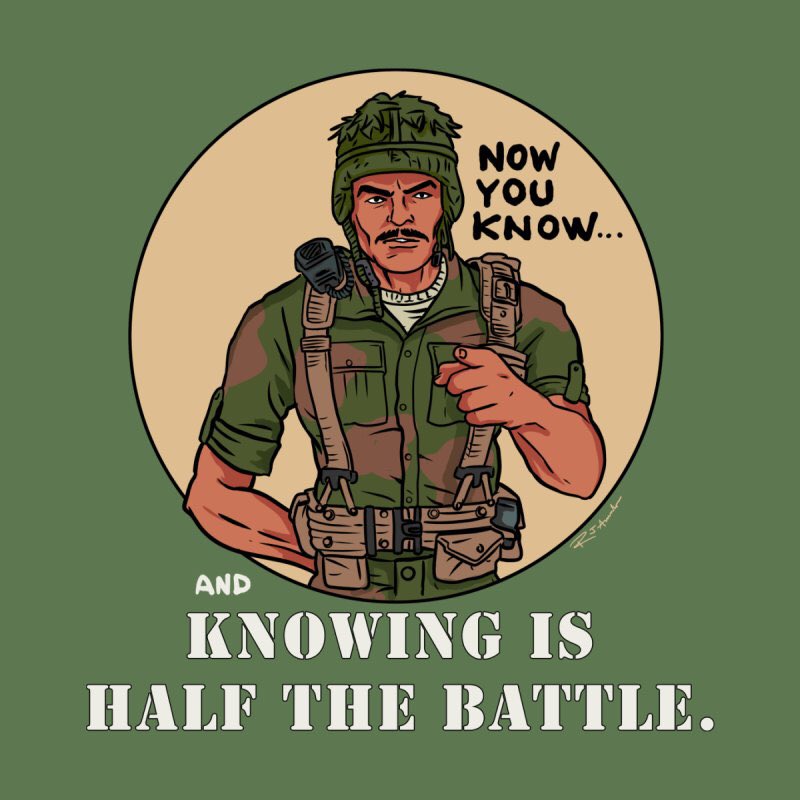 Knowing Is Half The Battle Meme
