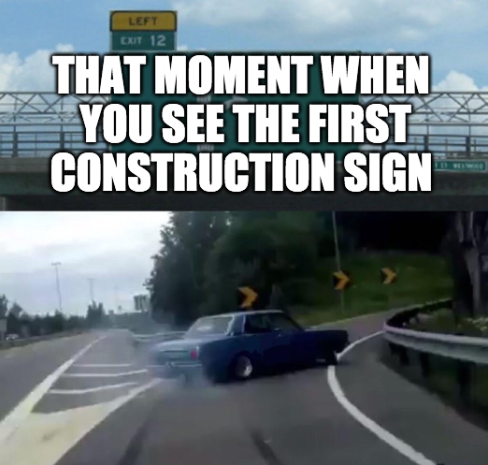 Construction Road Work Memes 25 Hilarious Construction Worker Memes To