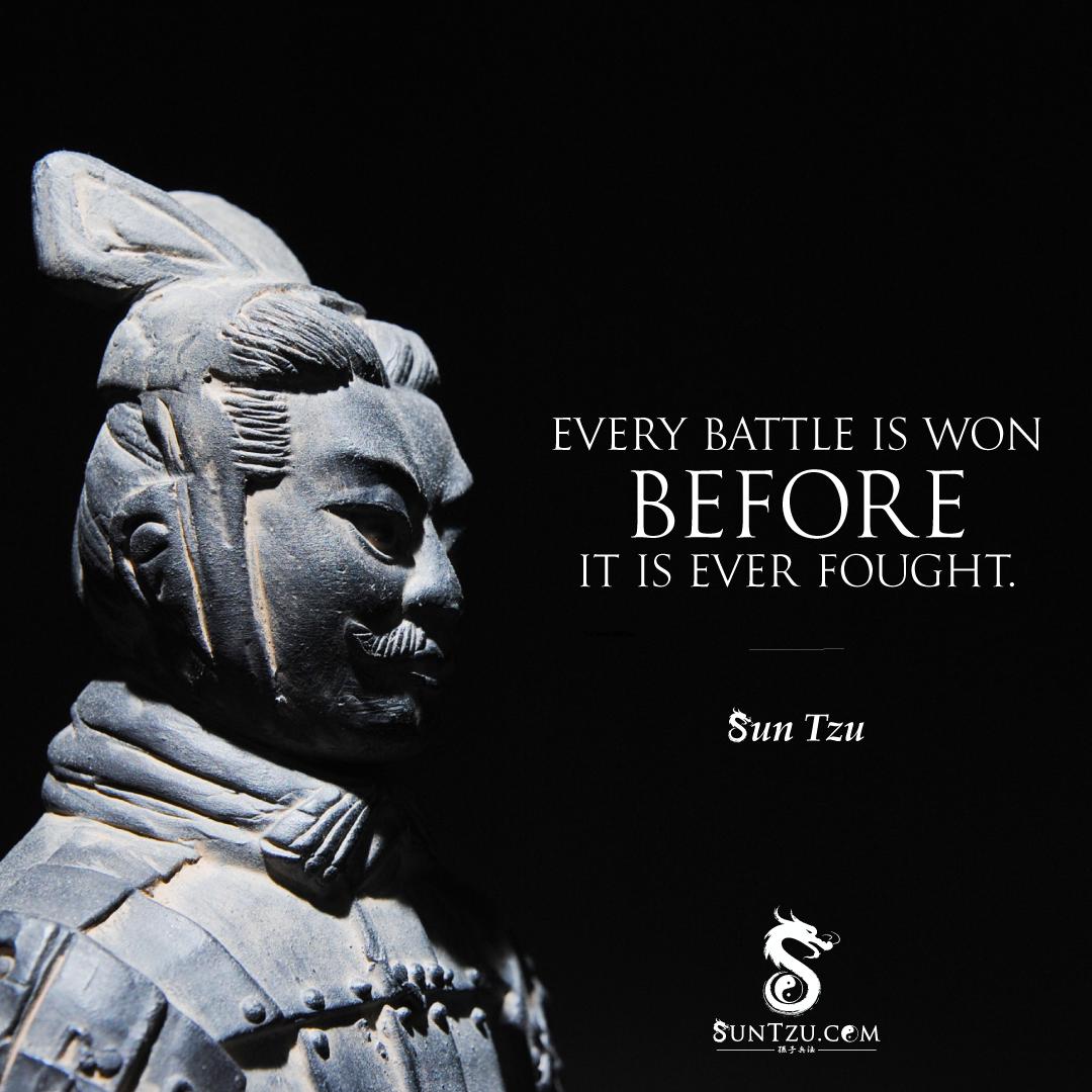Every Battle Is Won Before It Is Ever Fought