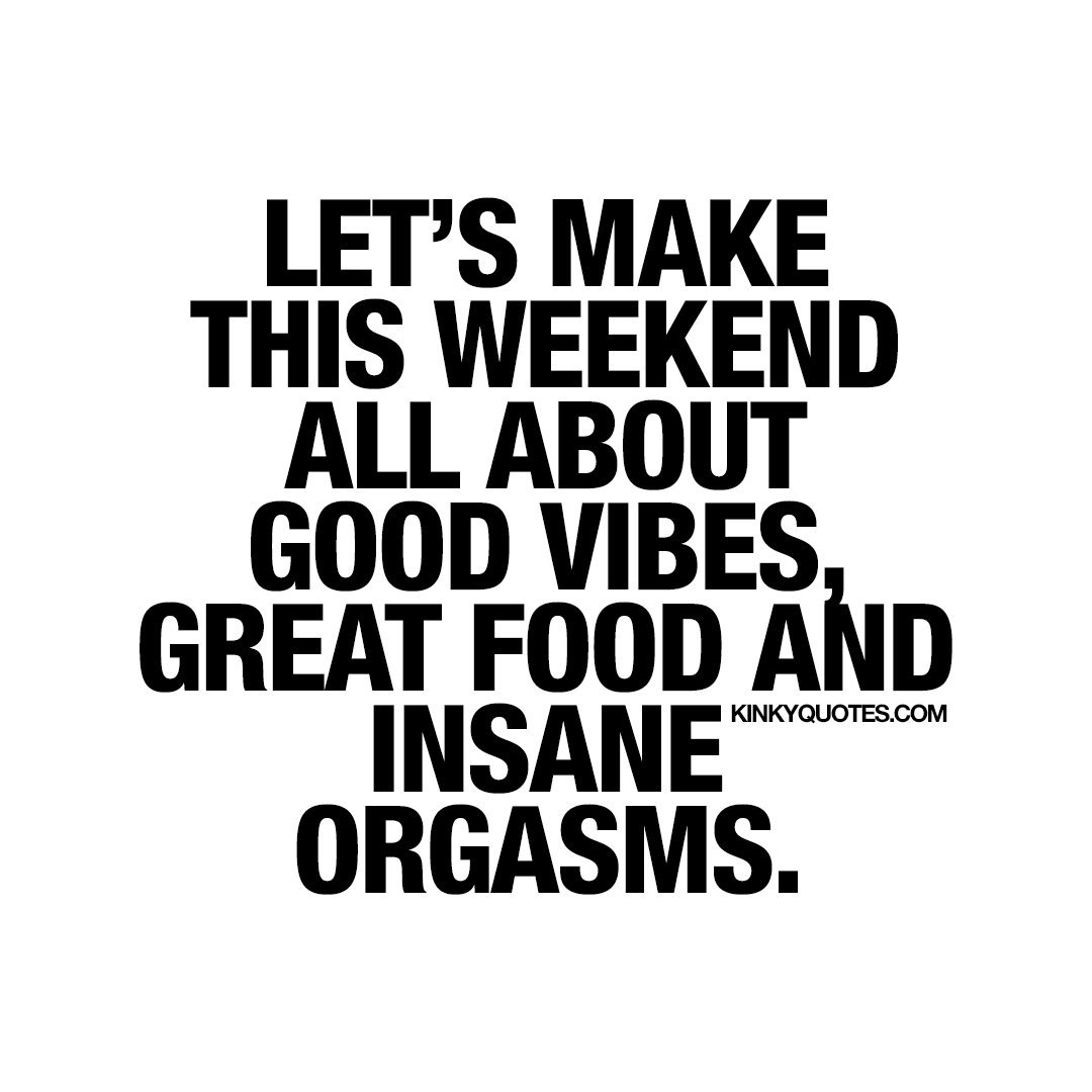 Sexy Weekend Quotes