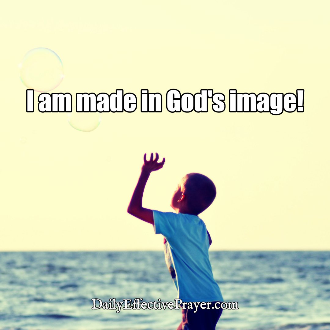 DailyEffectivePrayer on Twitter: "I am made in God's image! #praisegod ...