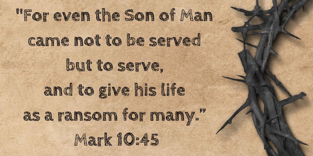 Bible Jesus Came To Serve