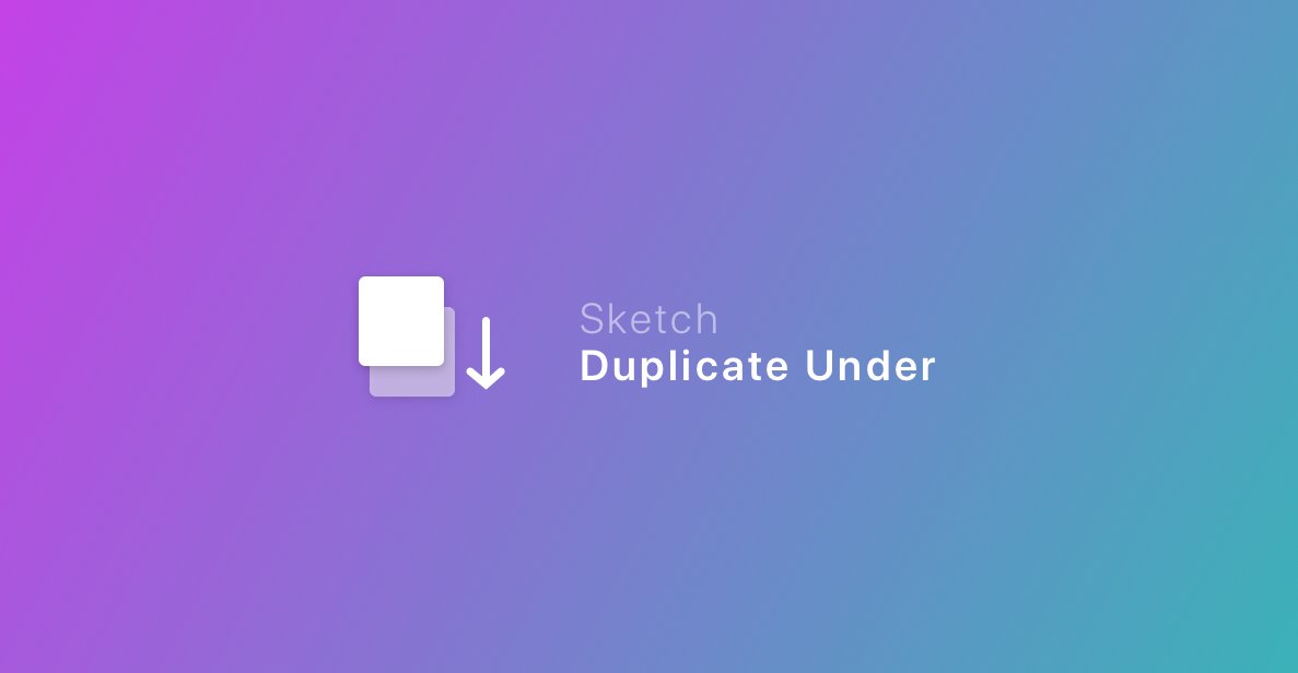 Sketch on Twitter: "Ever wish that duplicated layer would sit under the original in the Layer ...