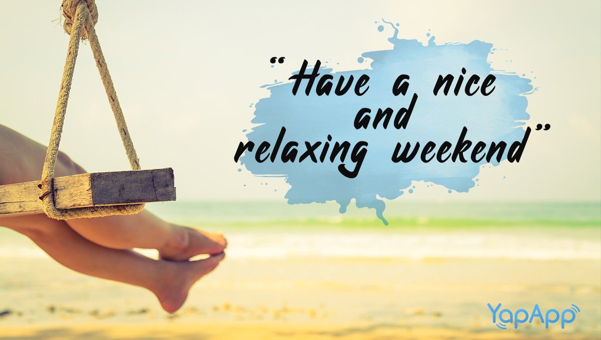 Have A Relaxing Weekend Images