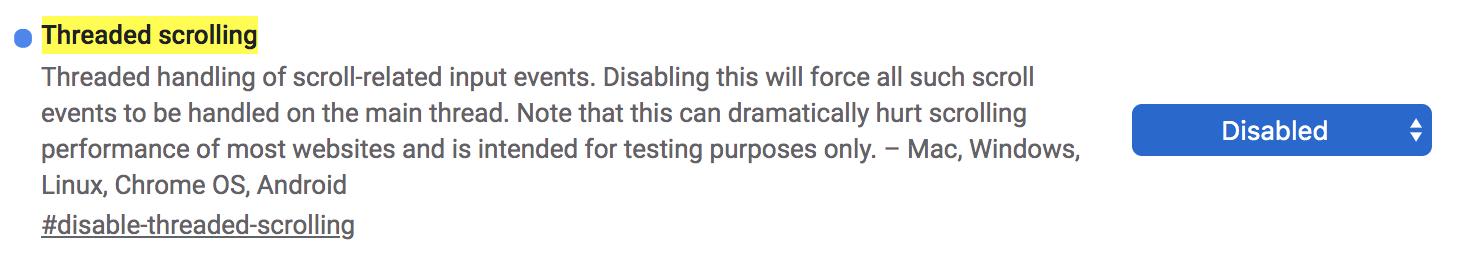Devon Govett on Twitter: "Turns out there's a setting in Chrome to disable threaded scrolling ...