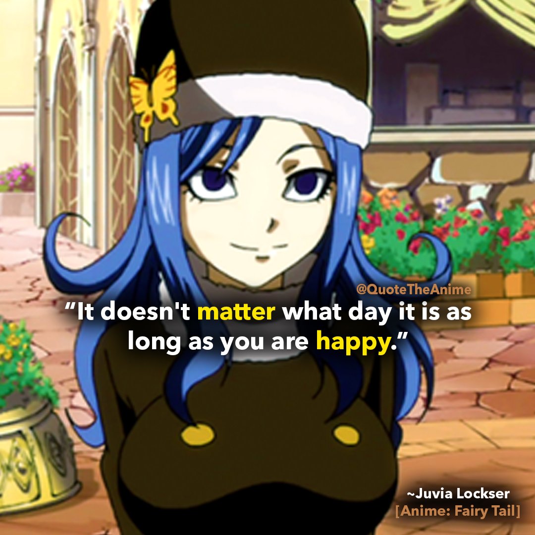 Fairy Tail Quotes Juvia