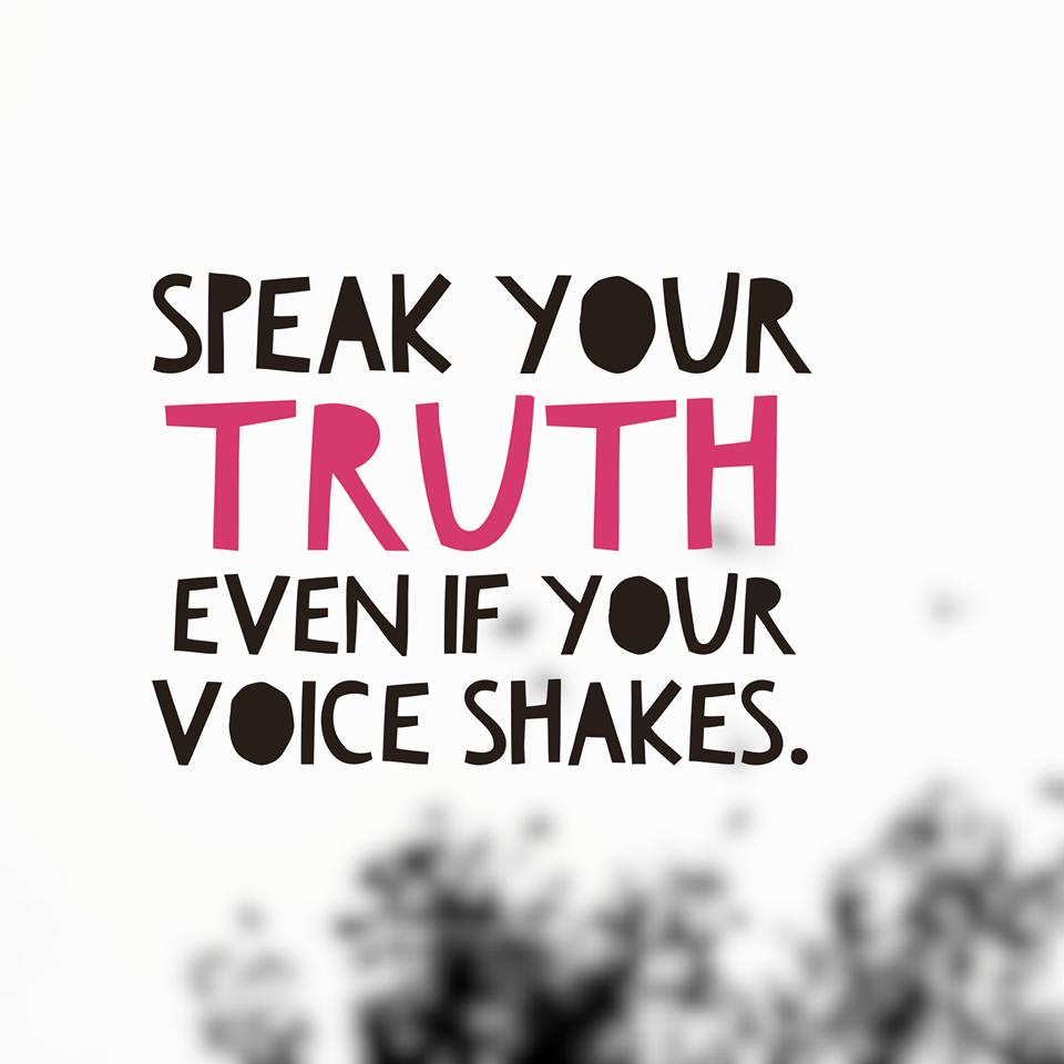 Tell The Truth Even If Your Voice Shakes